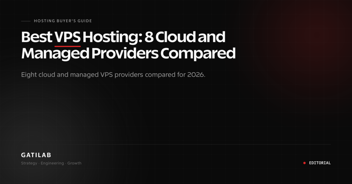 Best VPS Hosting: 8 Cloud Providers Compared 2026