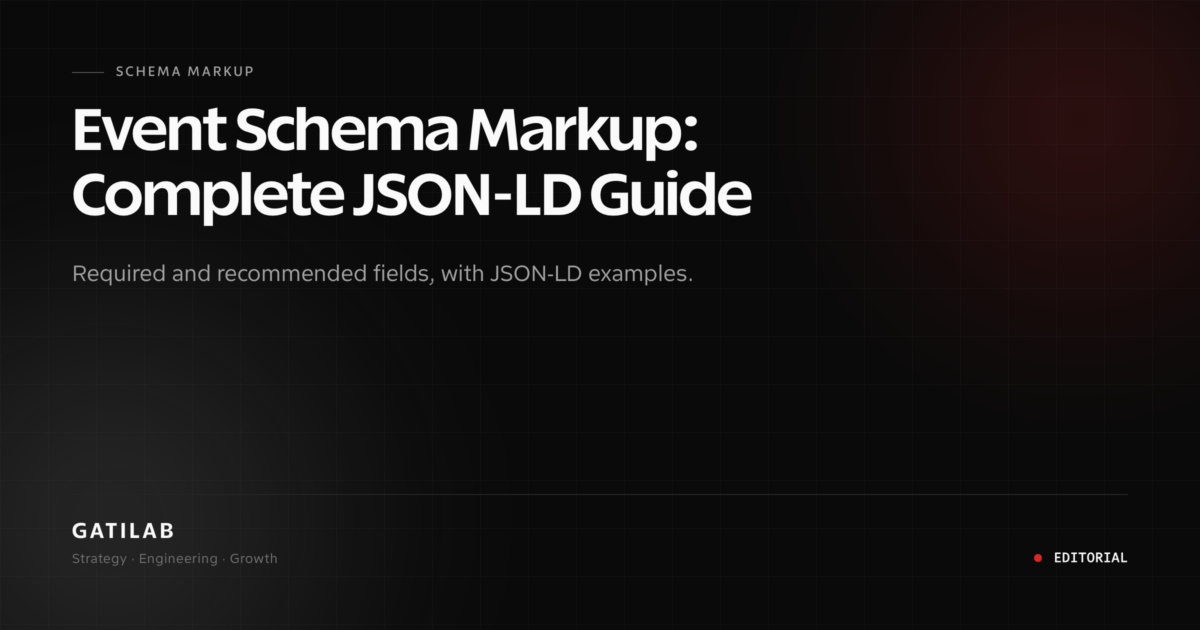 Event Schema Markup: JSON-LD Examples That Win in 2026 - Gatilab